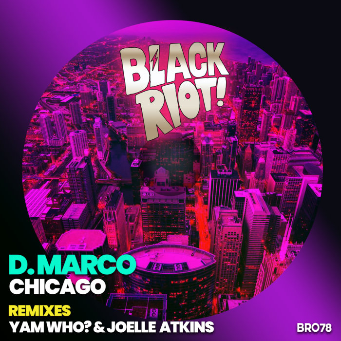 D. Marco - Chicago EP | BLACK RIOT