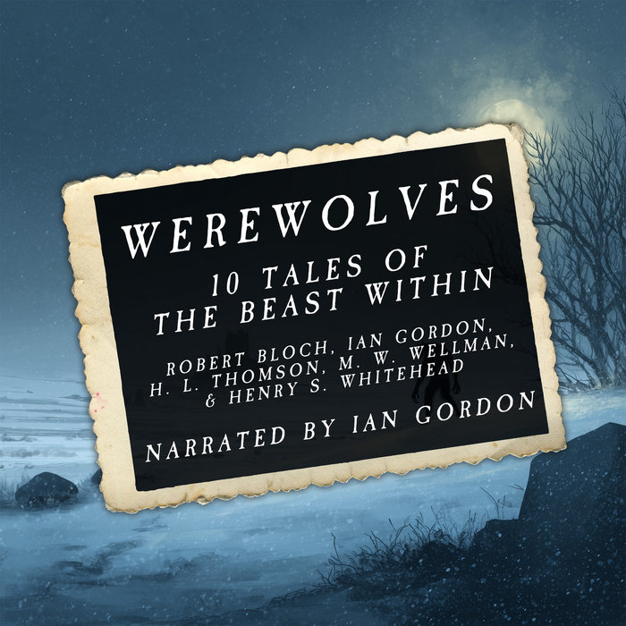WEREWOLVES: 10 Tales of the Beast Within | Various Authors | HorrorBabble