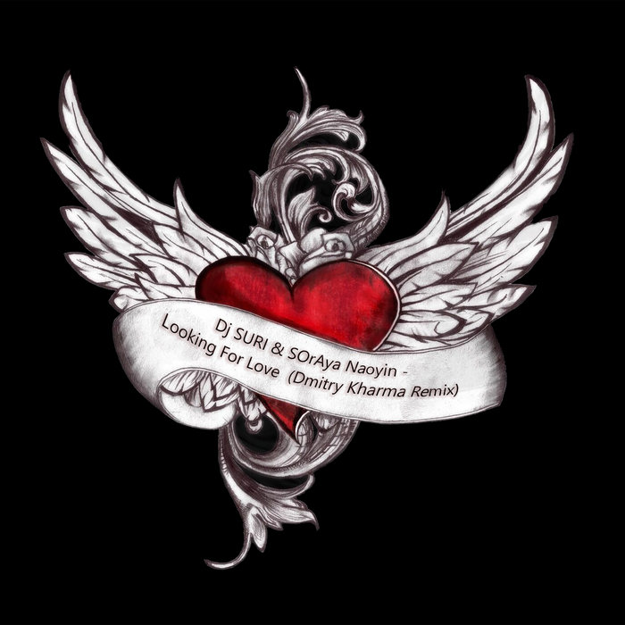 DJ Suri ft Soraya Naoyin - Looking For Love (Dmitry Kharma Edit ...