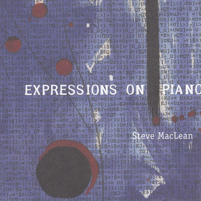 Expressions On Piano | Steve MacLean