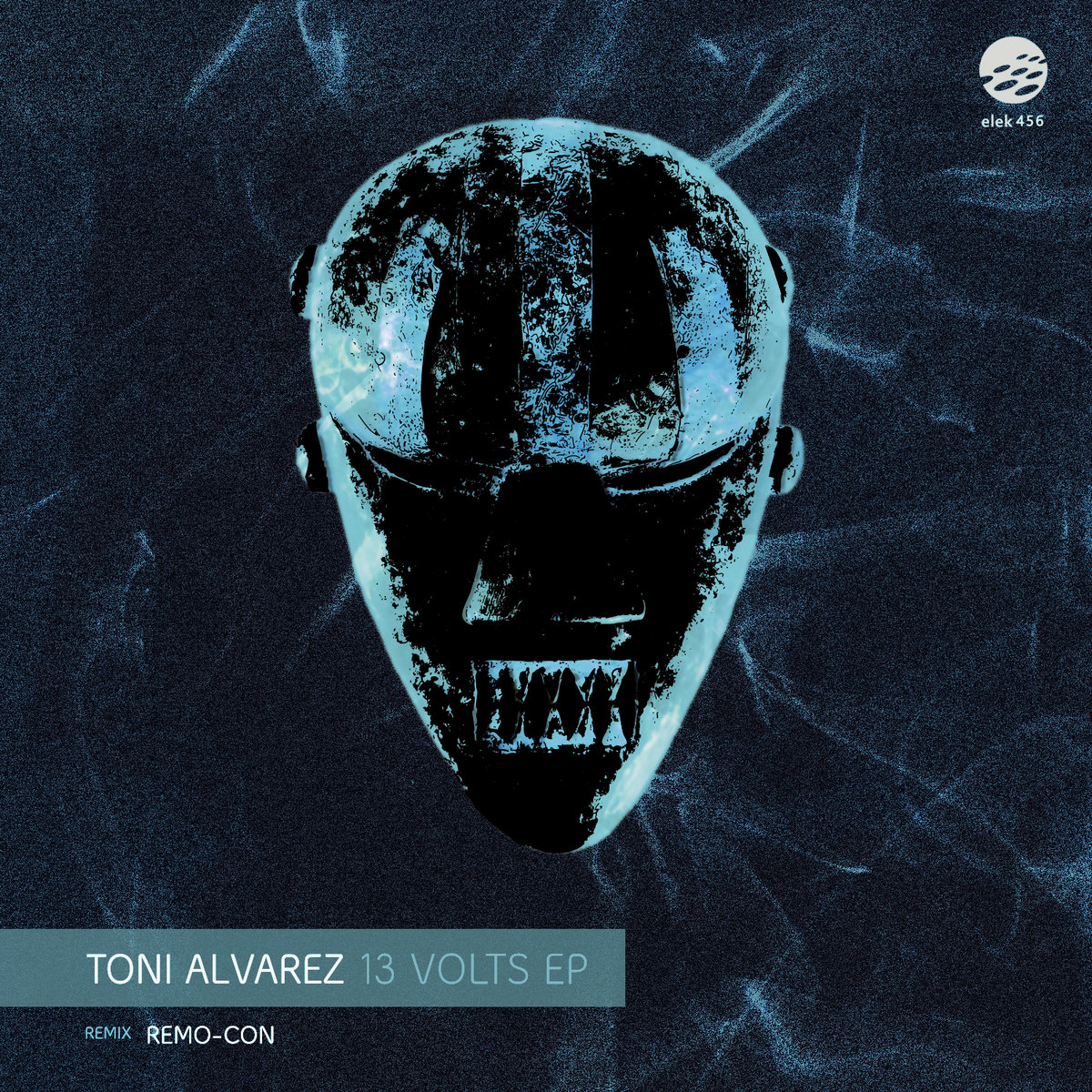 13 Volts EP | Toni Alvarez | Elektrax Recordings