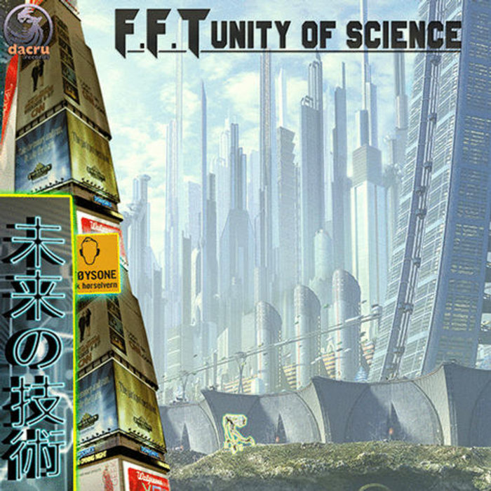 FFT - Unity of science (Dacru Records) | Dacru Records