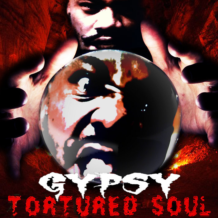 Tortured Soul (Gypsy Solo Album) | Kaotic Klique