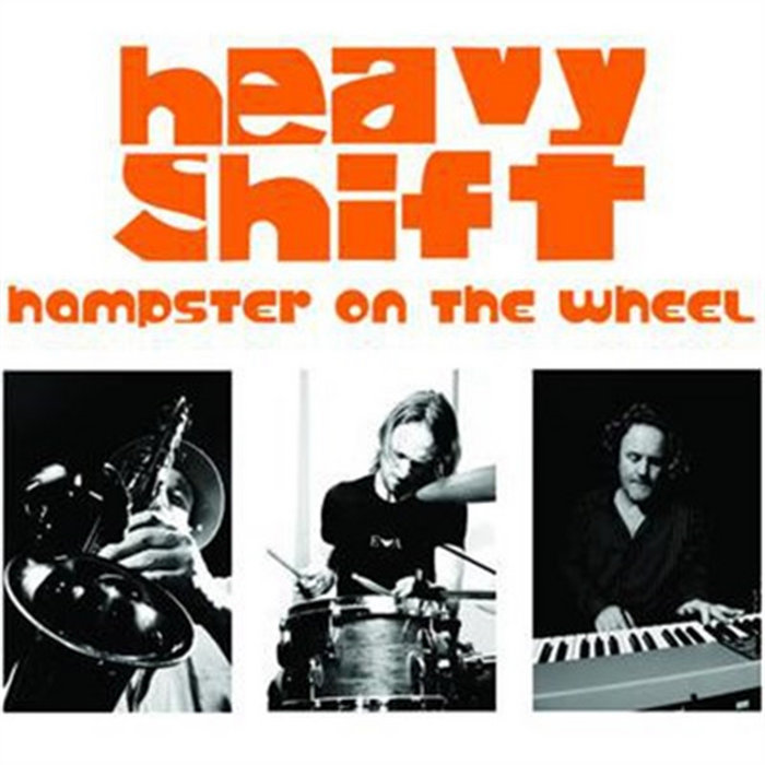 Hampster On The Wheel | Heavyshift