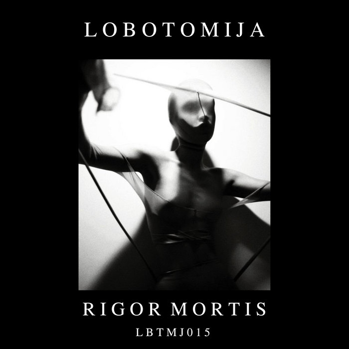 Rigor Mortis | Lobotomija