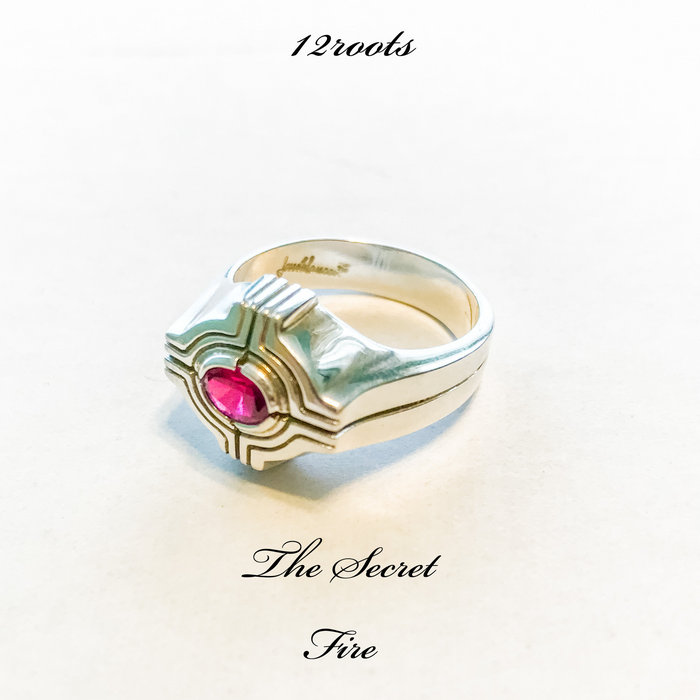 The Secret Fire | 12roots