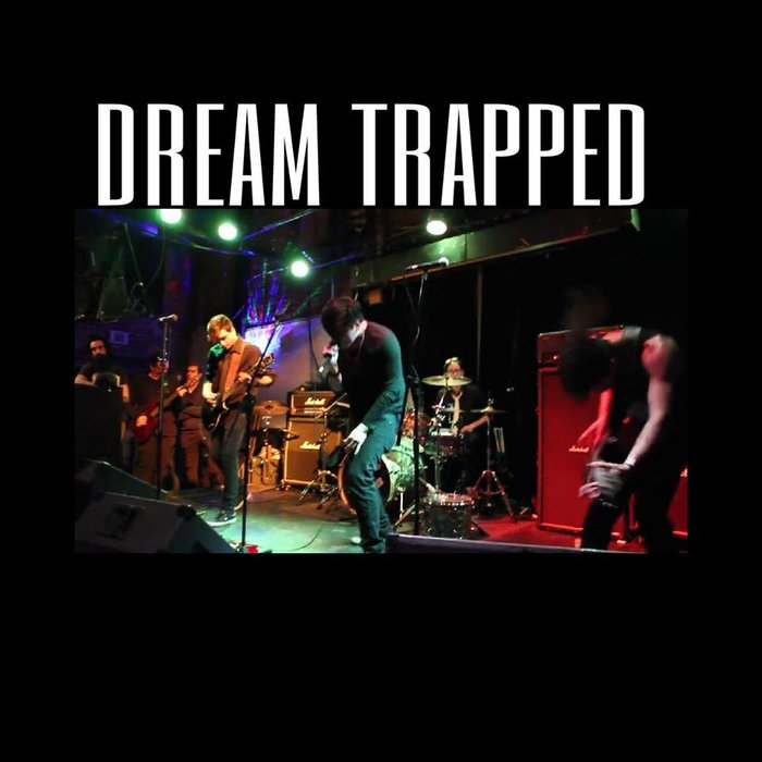 Dream Trapped | Dream Trapped