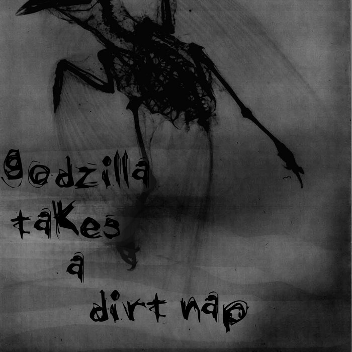 Make Me an Echo | Godzilla Takes a Dirt Nap