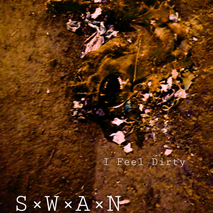 I Feel Dirty | Sound Waves Attacking Nothing