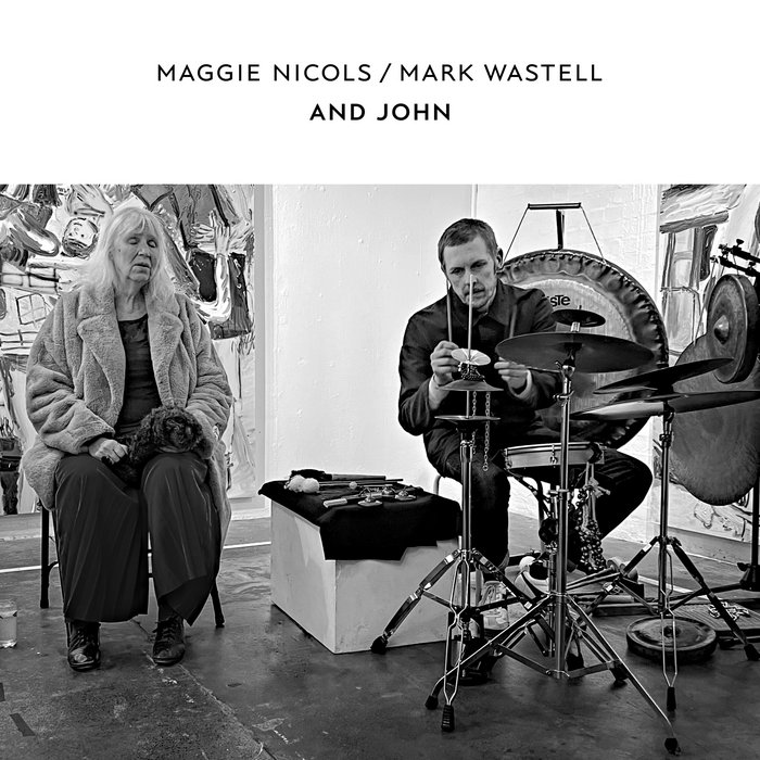 And John | Maggie Nicols / Mark Wastell | Confront Recordings