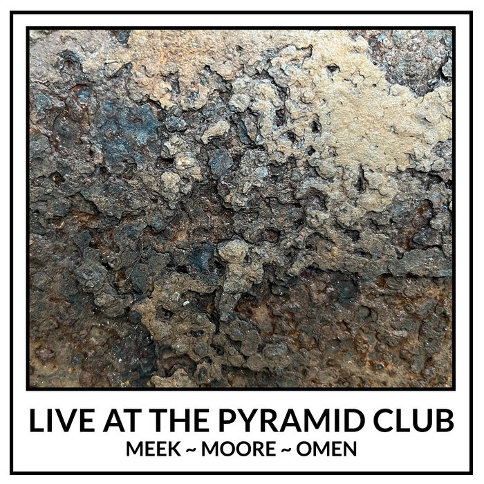 Live at The Pyramid Club | Noel Meek, Mumu Moore, Lucky Omen | God in ...