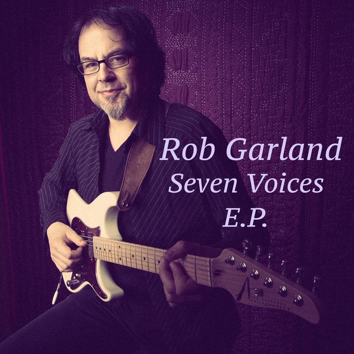Seven Voices E.P. | Rob Garland