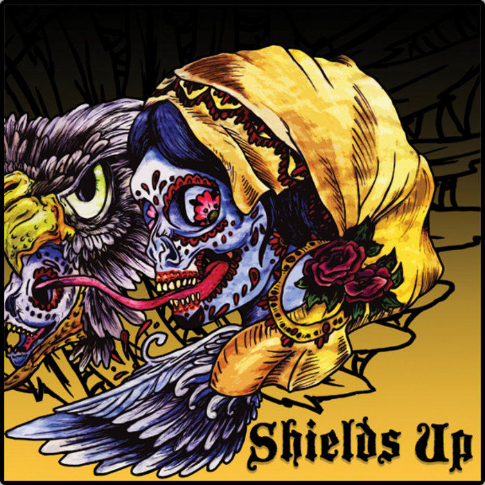 Shields Up | Shields Up