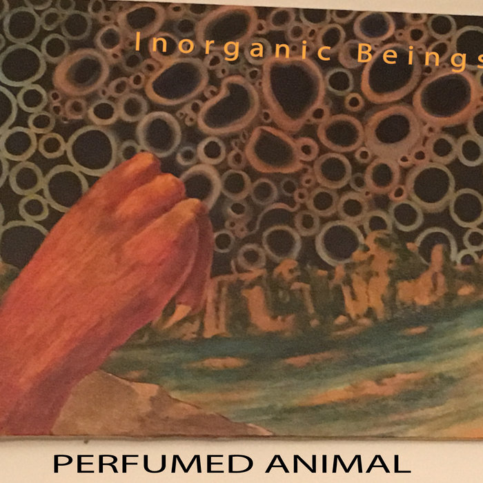 Inorganic Beings | PERFUMED ANIMAL