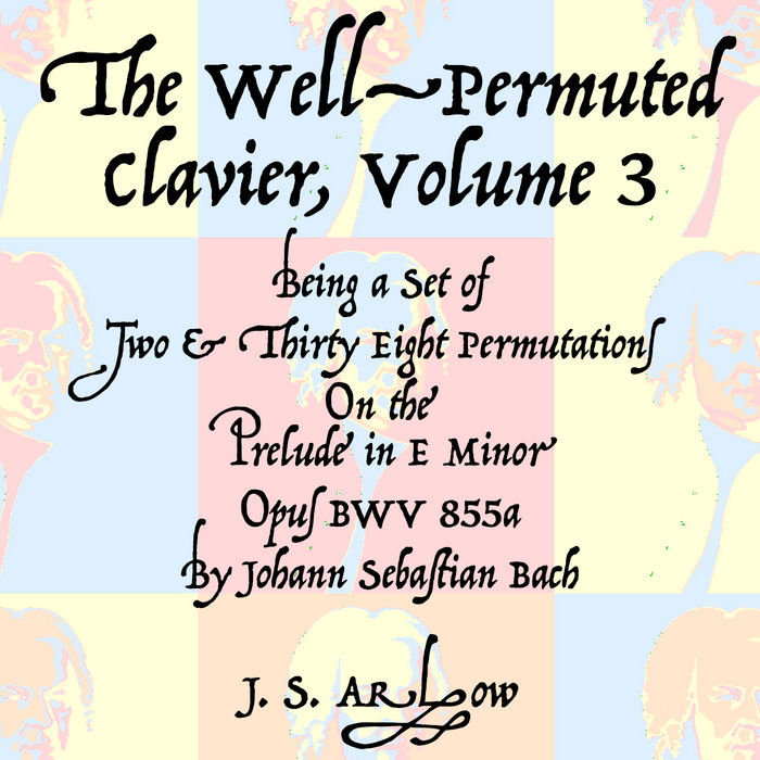 The Well-Permuted Clavier, Volume 3 | Jim Arlow