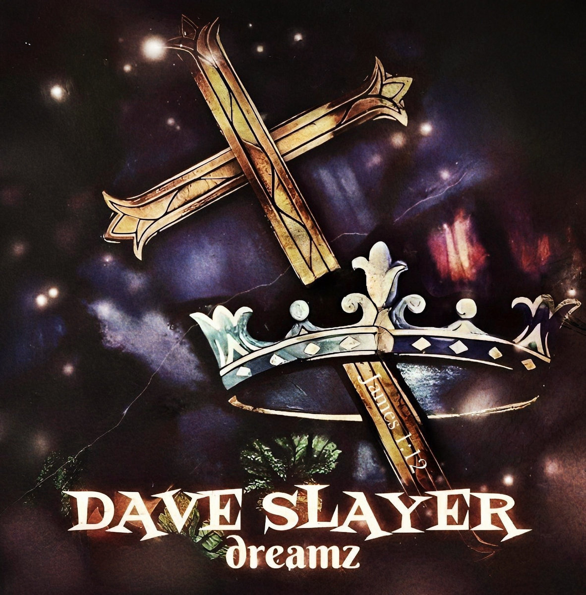 Dreamz | Dave Slayer