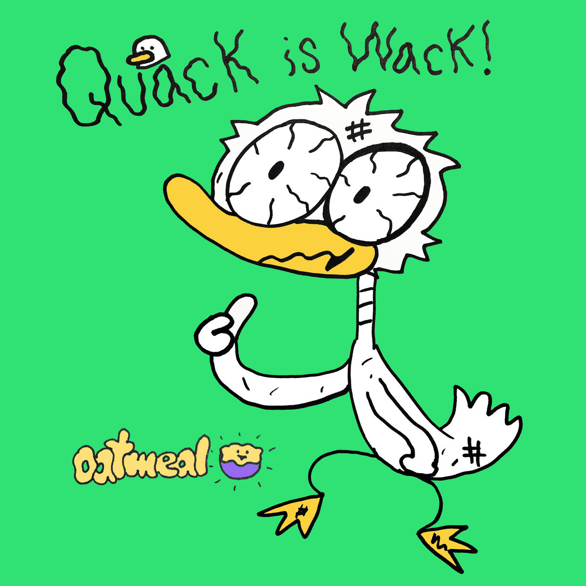 Quack is Wack | Oatmeal