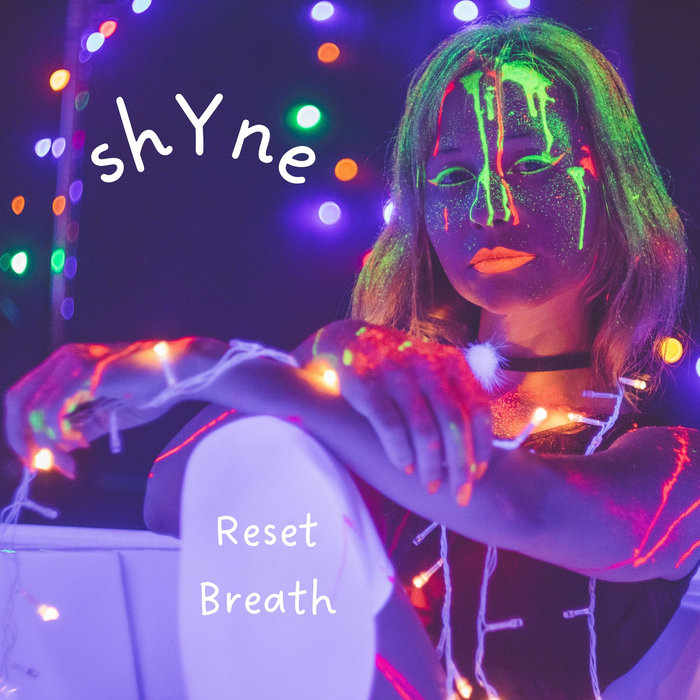 Reset Breath | shYne