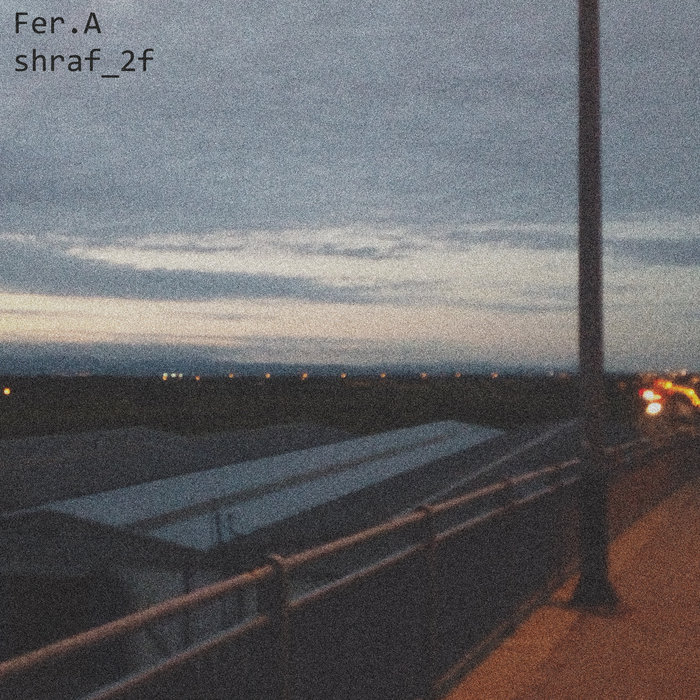 shraf_2f (Remastered) | Fer.A