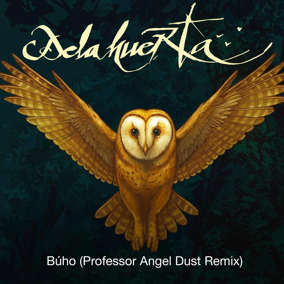 Búho (Professor Angel Dust Remix) | Delahuerta