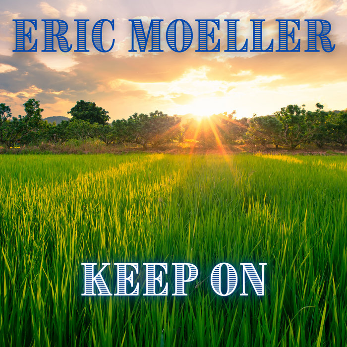 Keep On | Eric Moeller & the All-In Band