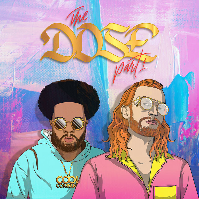 The Dose - Pt. 1 [EP] | Cool Company