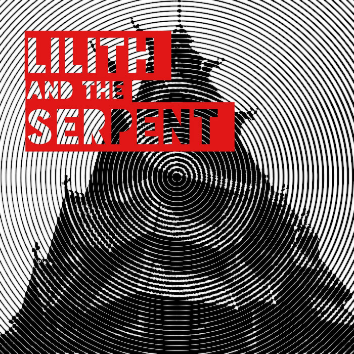 Lilith And The Serpent | Lilith And The Serpent | Bukavac