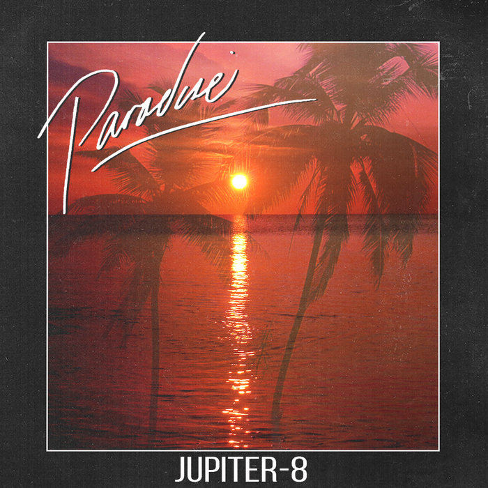 Paradise (Album) | Jupiter-8