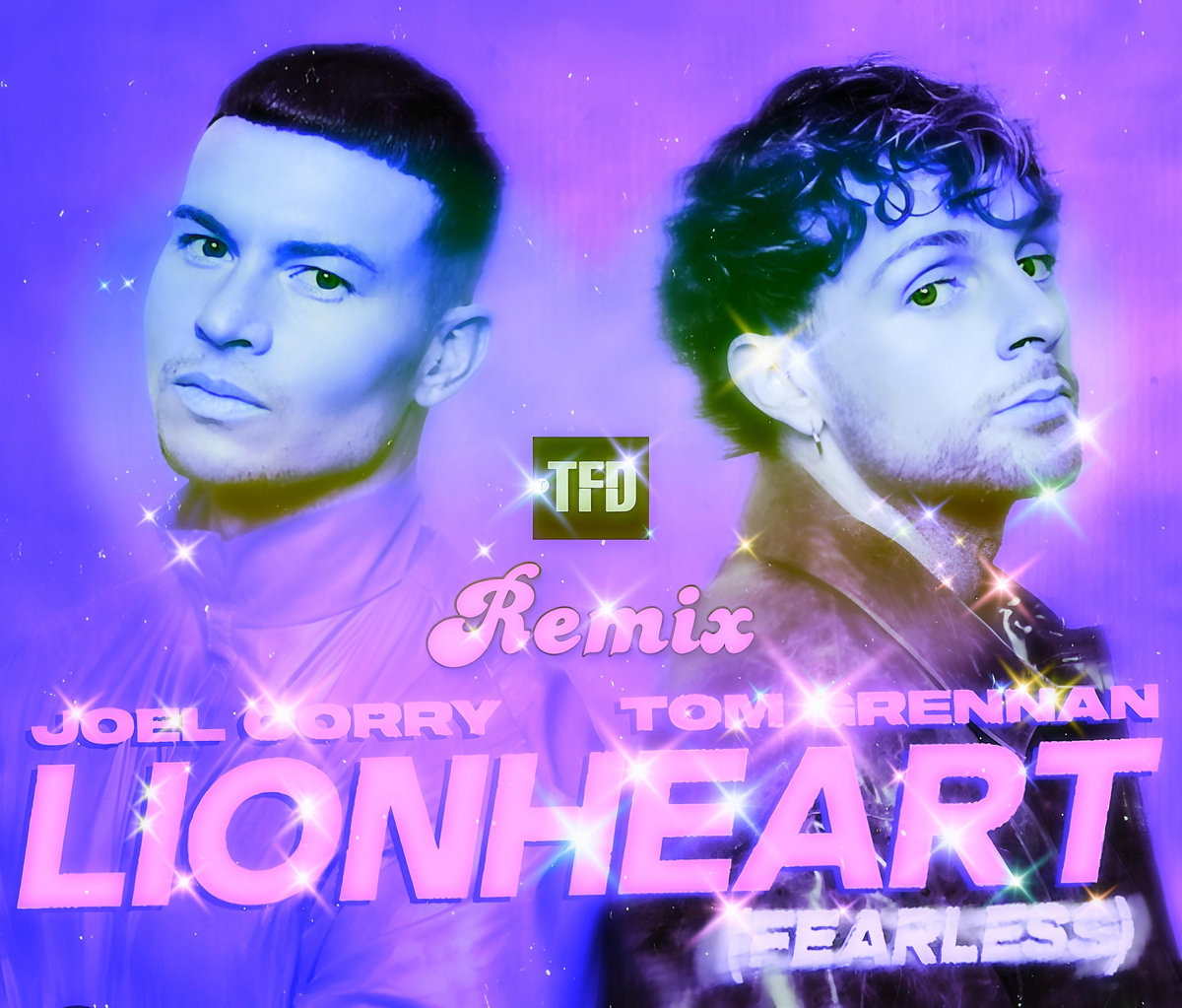 Joel Corry feat. Tom Grennan - Lionheart (TFD Tribal Remix) | TFD