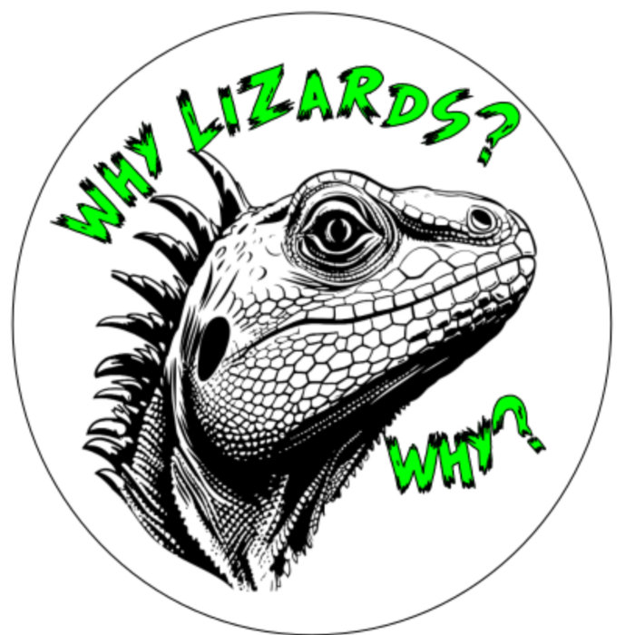 The Big Fat EP | Why Lizards? Why?