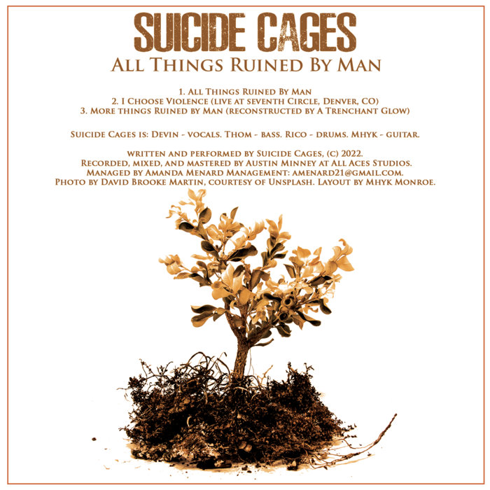 All Things Ruined By Man (Digital Single) | Suicide Cages