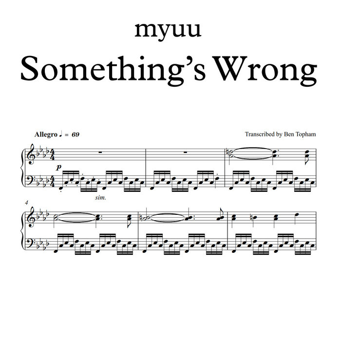 Something's Wrong - Sheet Music | Myuu | Myuu Piano Sheet Music