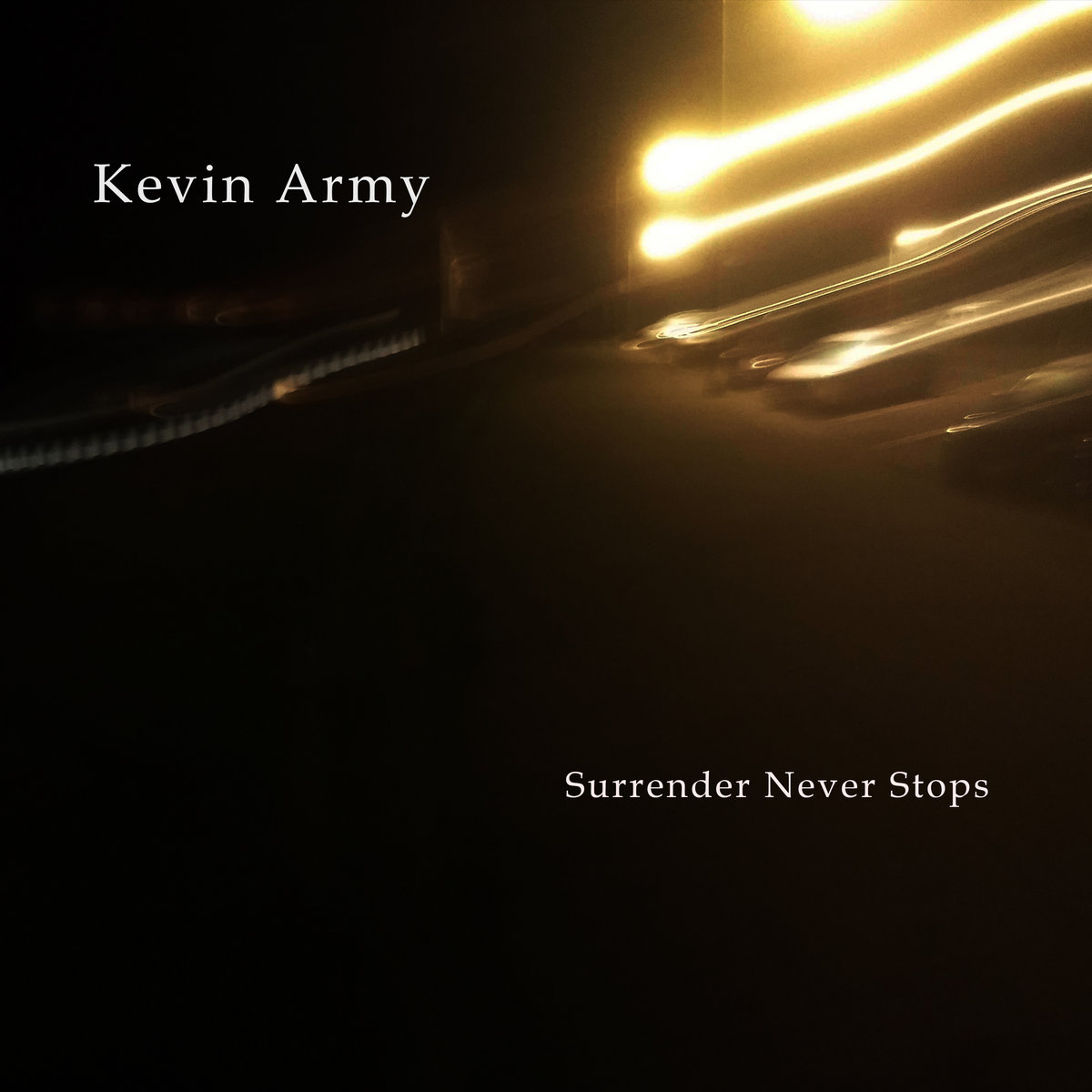 Surrender Never Stops | Kevin Army