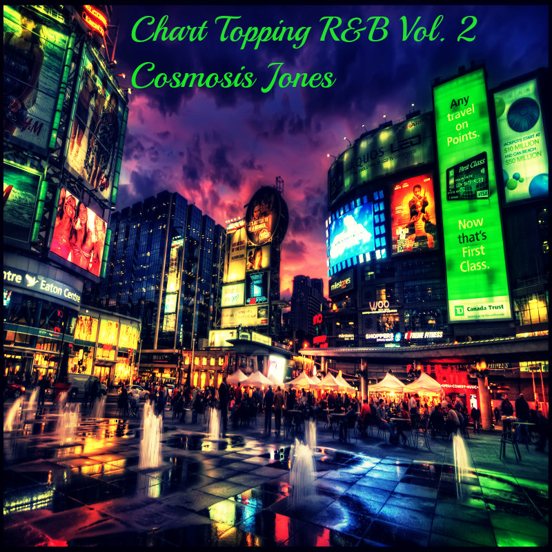 Chart Topping R&B Vol. 2 | Cosmosis Jones