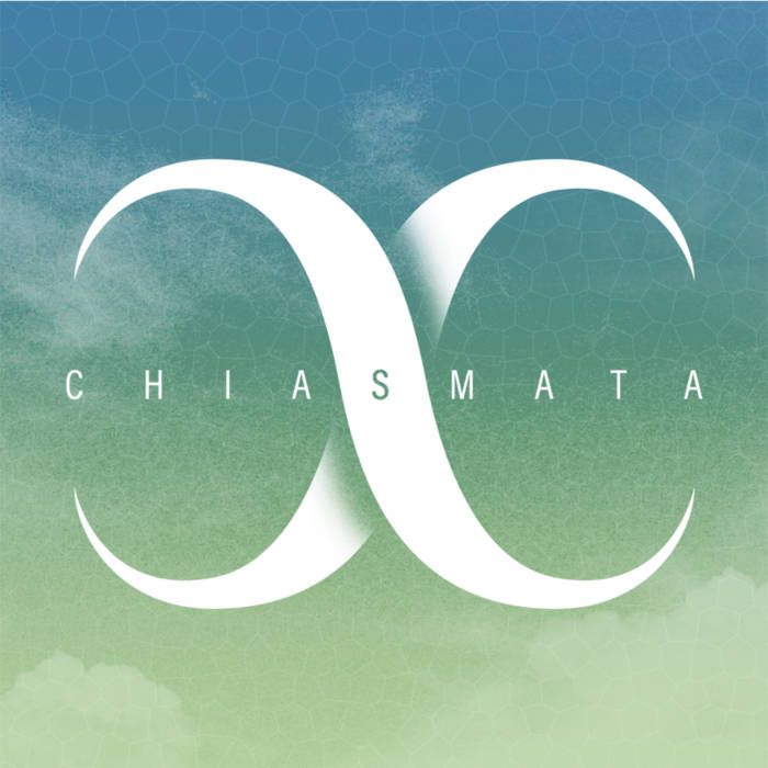 Chiasmata | Chiasmata