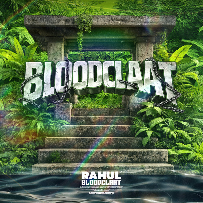 RAHUL & VINC B - BLOODCLAAT | R A H U L