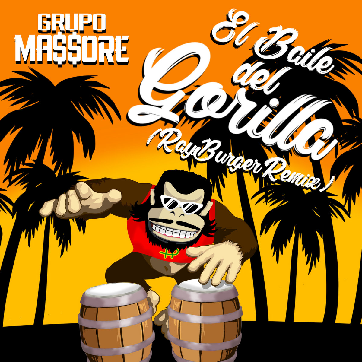 Grupo Massore - El Baile de Gorila (RayBurger Remix) | RayBurger