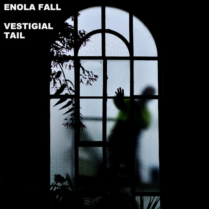 Vestigial Tail | Enola Fall