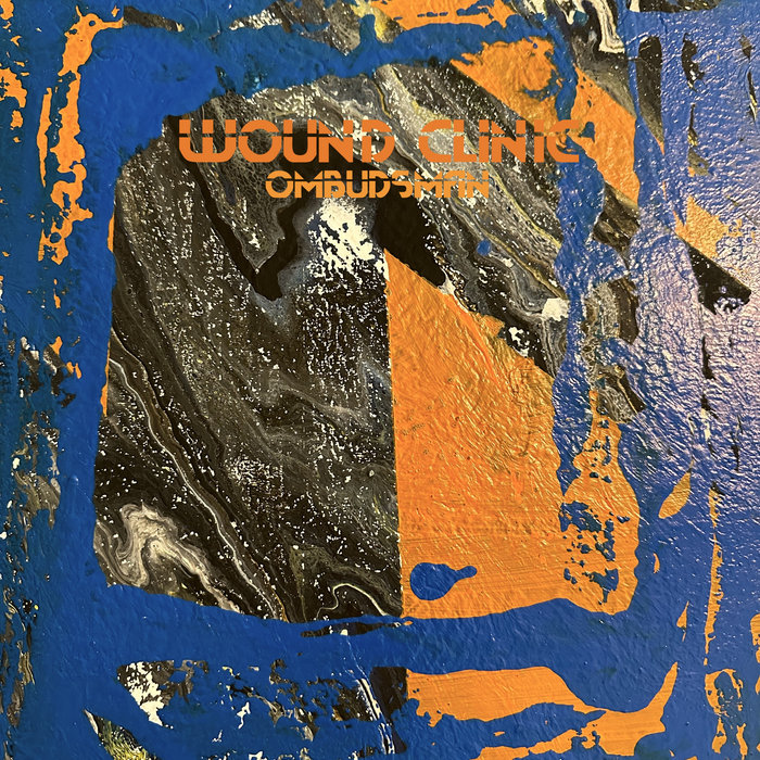 Ombudsman | Wound Clinic | Chop Records