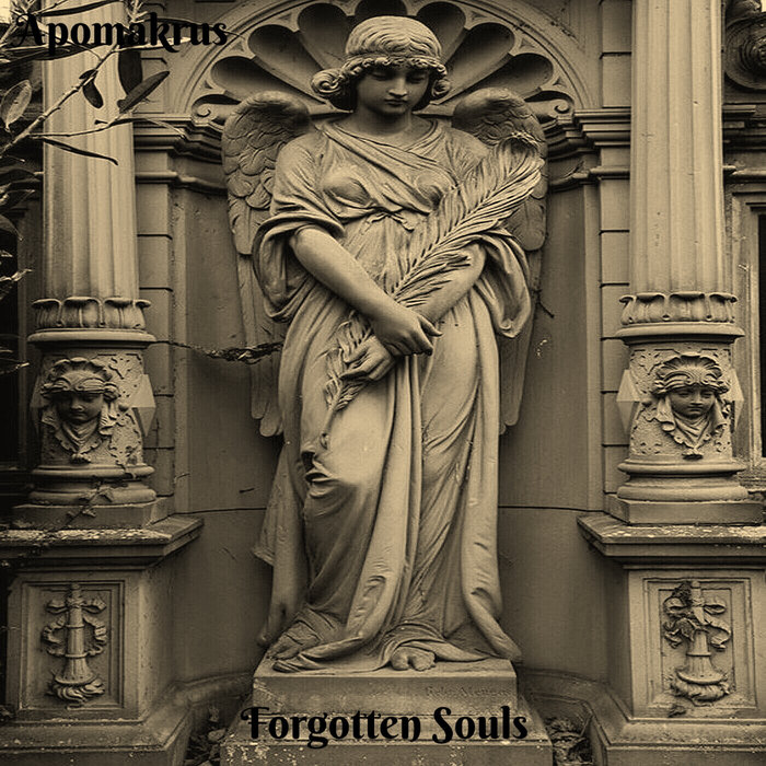 Forgotten Souls | Apomakrus