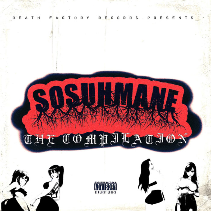 SOSUHMANE: THE COMPILATION | SOSUH | Death Factory Records