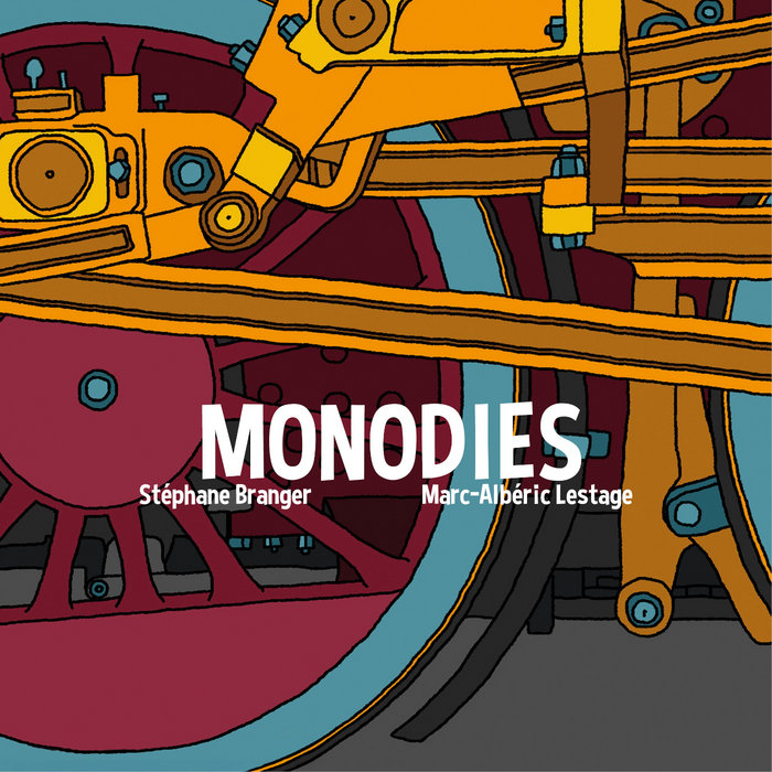 Monodies | Stéphane Branger & Marc-Albéric Lestage | Monodies