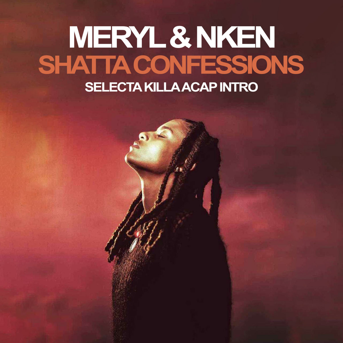 Meryl & Nken - Shatta Confessions - Selecta Killa Acap Intro | Selecta Killa