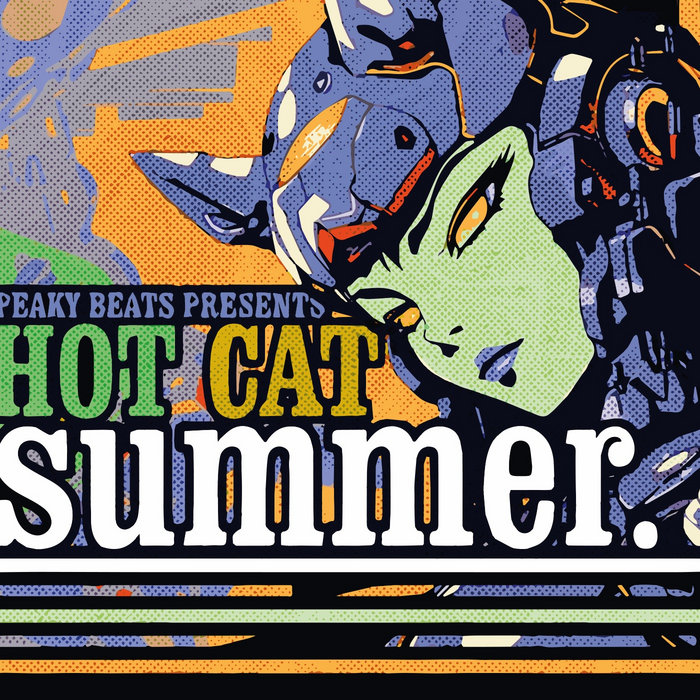 HOT CAT SUMMER | Peaky Beats | Peaky Beats Records