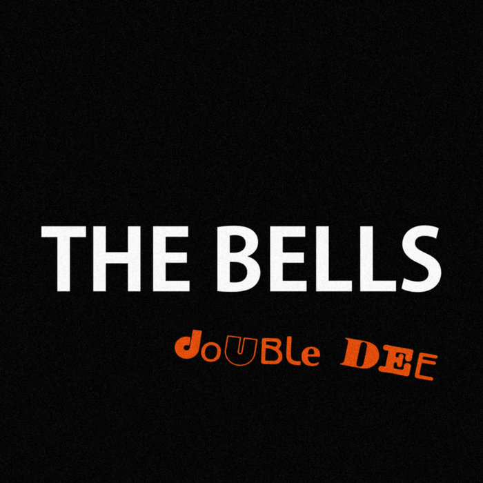 The Bells | Double Dee | Double Dee & Steinski