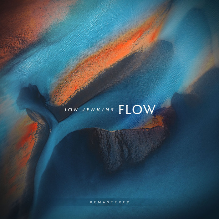 Flow (Remastered) | Jon Jenkins