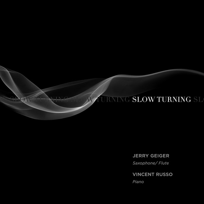 Slow Turning | Jerry Geiger & Vincent Russo