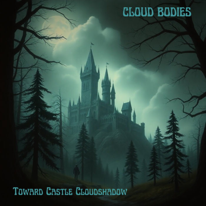 Toward Castle Cloudshadow | Cloud Bodies