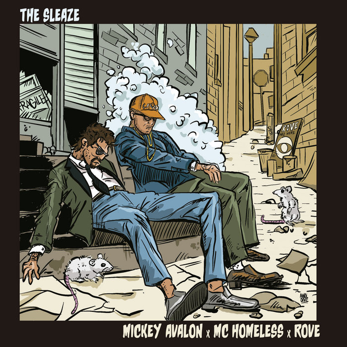 The Sleaze | MC Homeless, Mickey Avalon, Rove, Noblonski | Four Finger ...