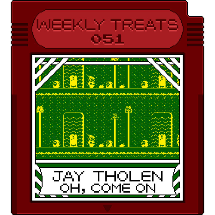 Oh, Come On | Jay Tholen | Weekly Treats